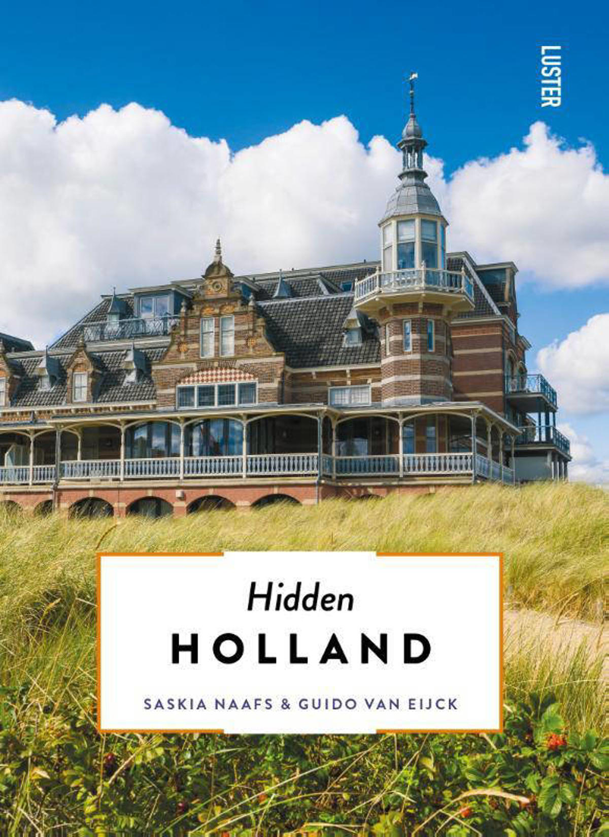 Saskia Naafs en Guido Van Eijck Hidden: Hidden Holland | wehkamp