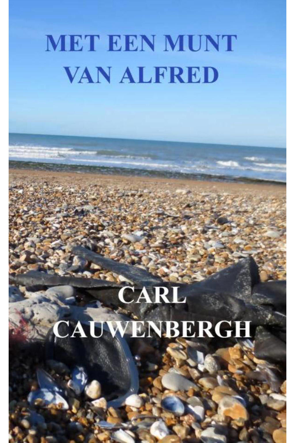 Carl Cauwenbergh Met een munt van Alfred | wehkamp