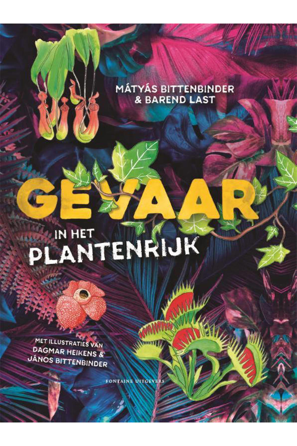 Mátyás Bittenbinder en Barend Last Gevaar in het plantenrijk | wehkamp