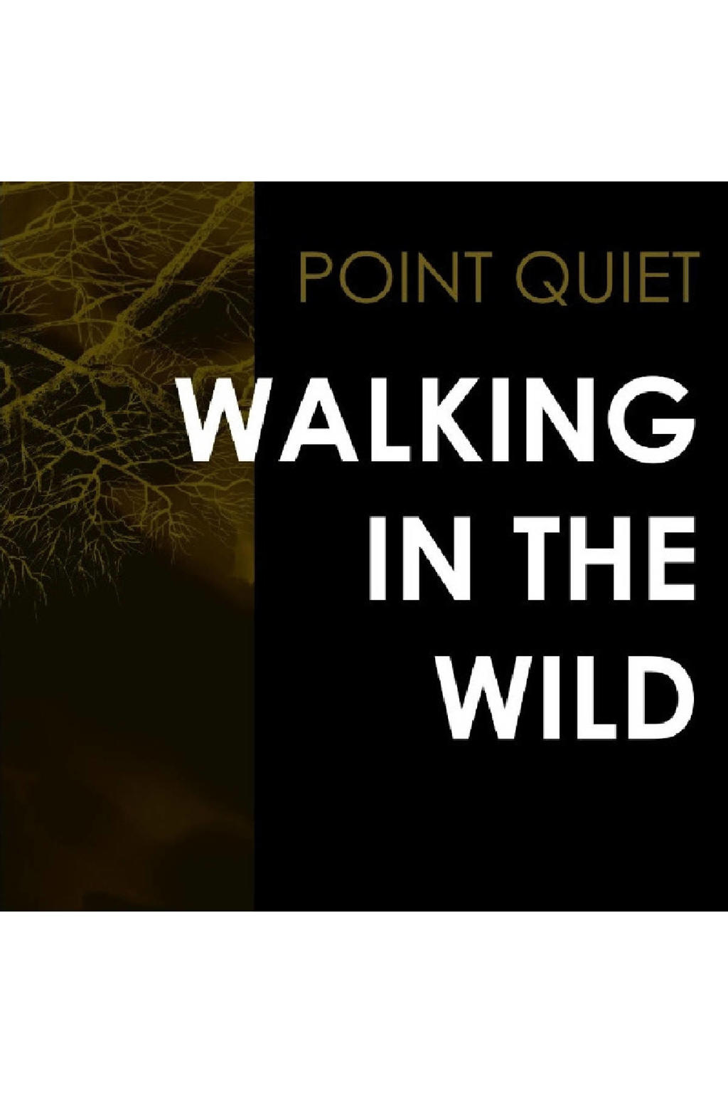 Point Quiet - Walking In The Wild (LP) | wehkamp
