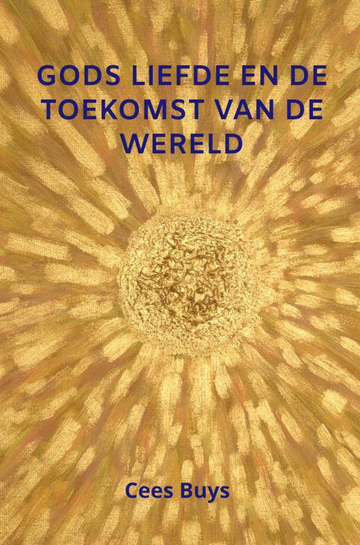 Cees Buys Gods Liefde en de Toekomst van de Wereld | wehkamp