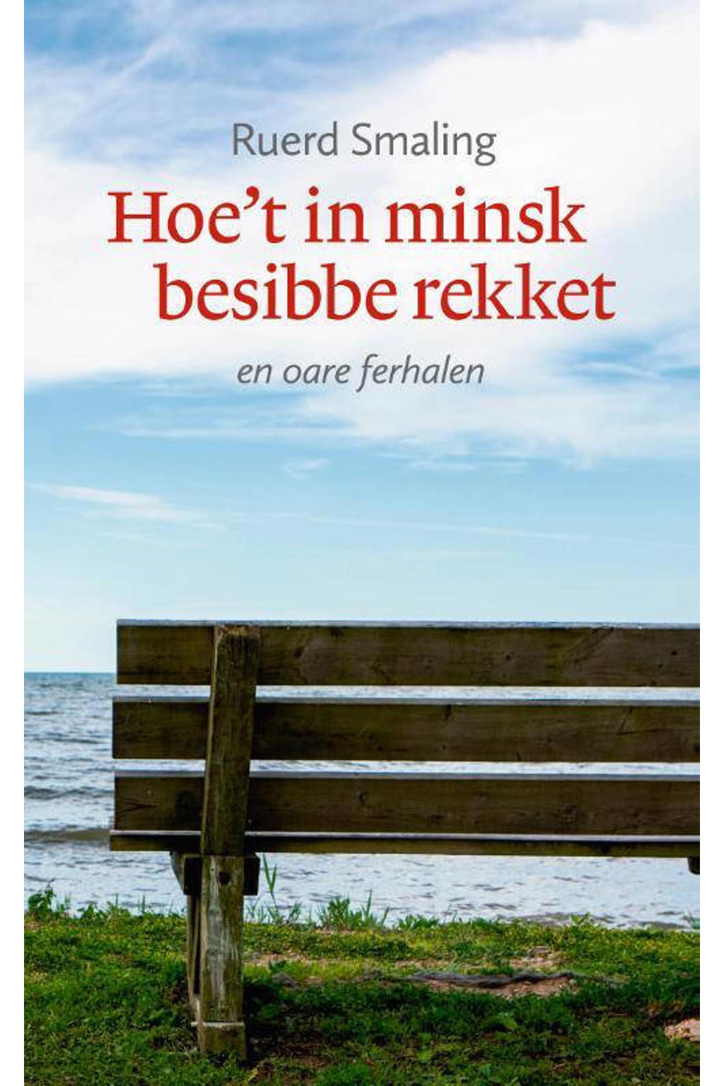 Ruerd Smaling Hoe’t in minsk besibbe rekket | wehkamp