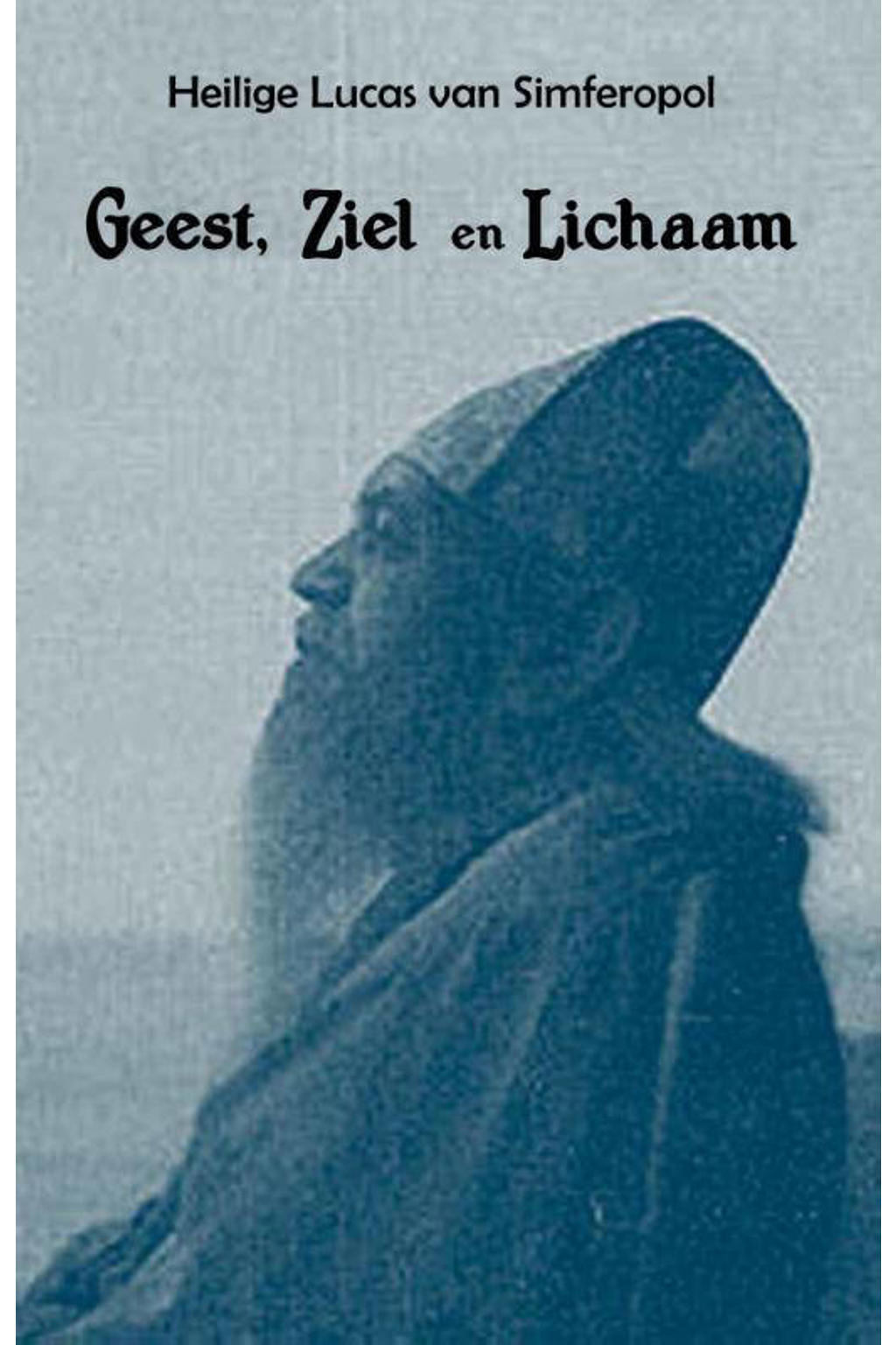 H. Lucas van Simferopol Voino-Yasenetsky Geest, ziel, lichaam | wehkamp