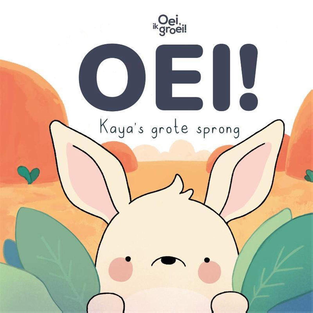 Oei, ik groei!: Oei! Kaya's grote sprong | wehkamp