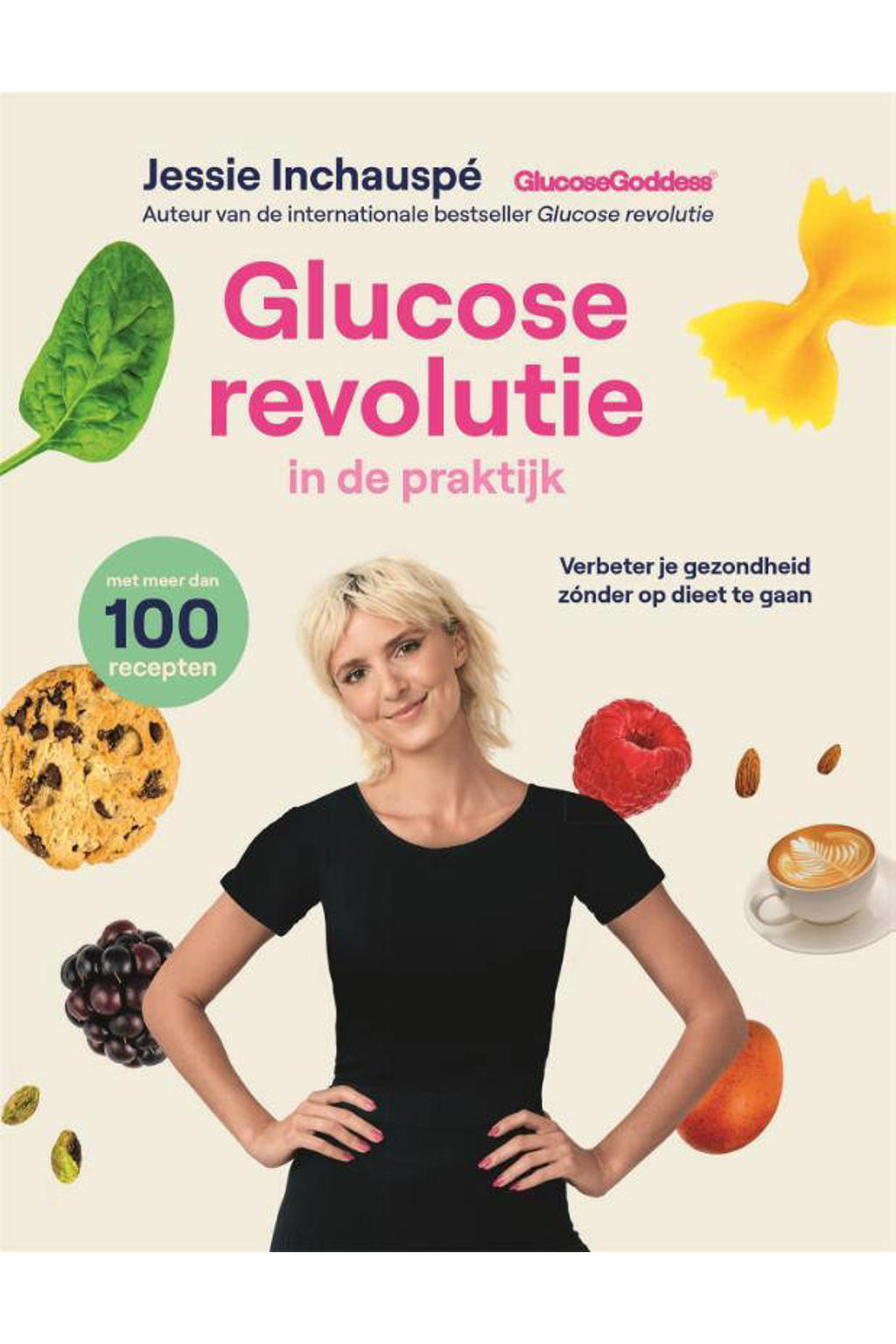 Jessie Inchauspé Glucose revolutie in de praktijk | wehkamp