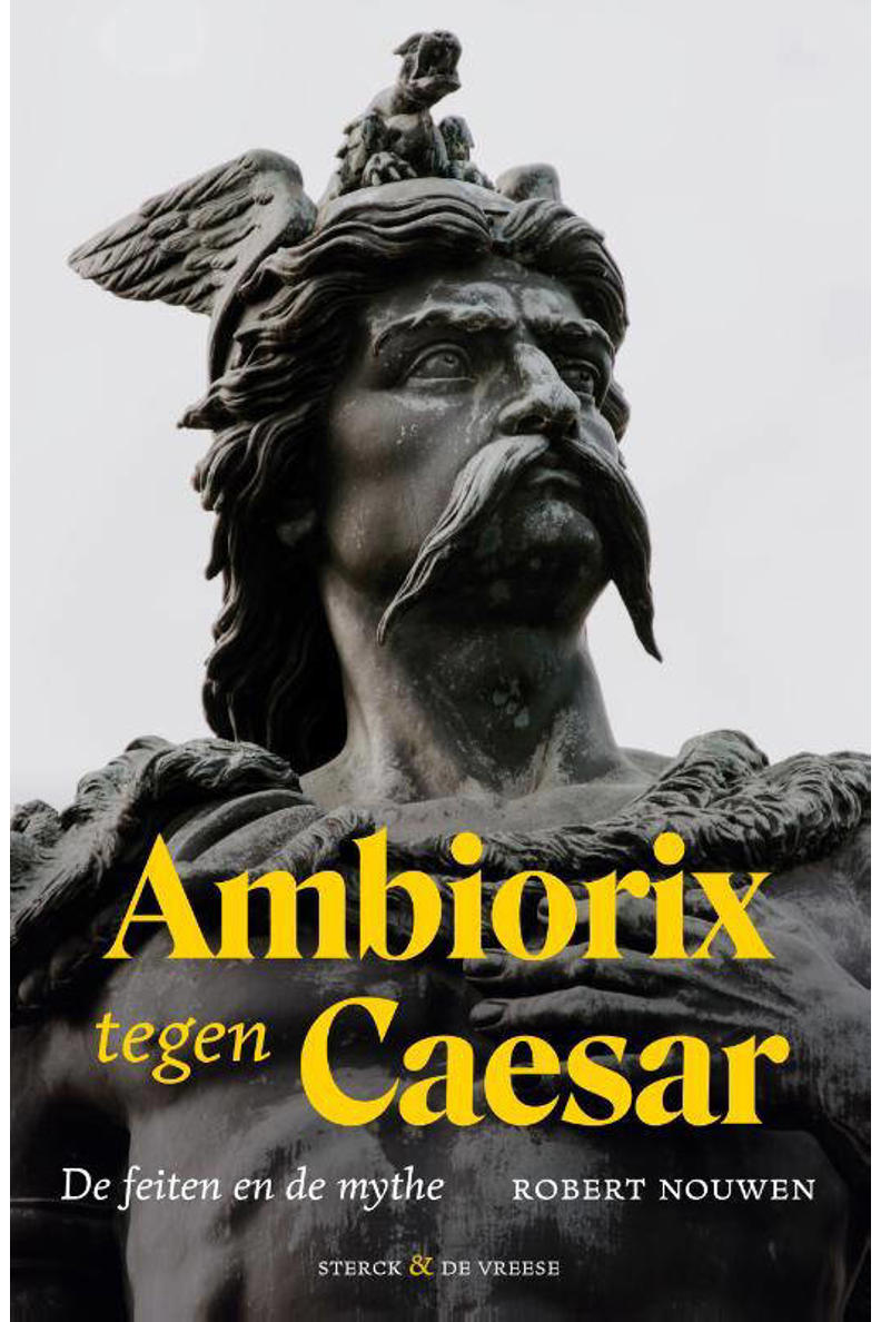 Robert Nouwen Ambiorix tegen Caesar | wehkamp