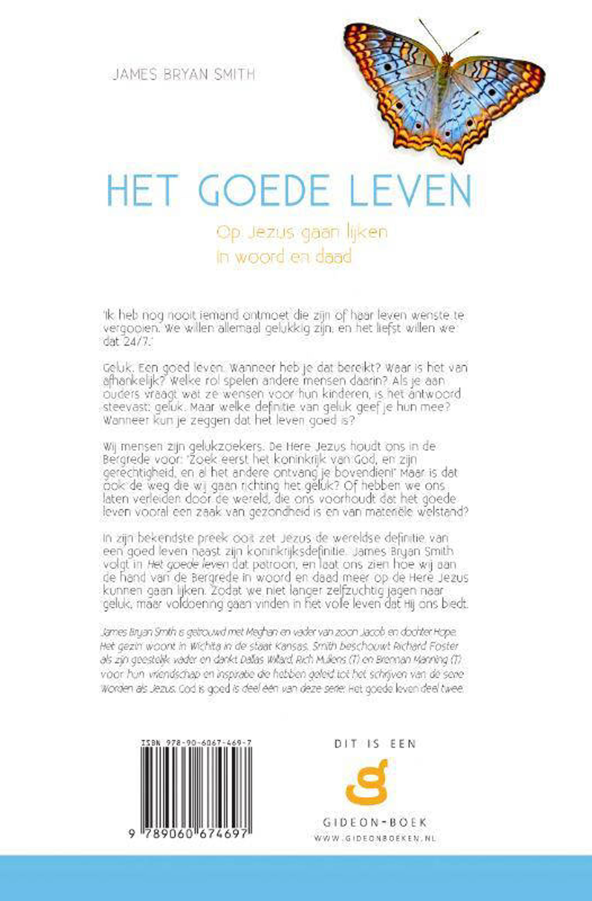 James Bryan Smith Worden als Jezus: Het Goede leven | wehkamp