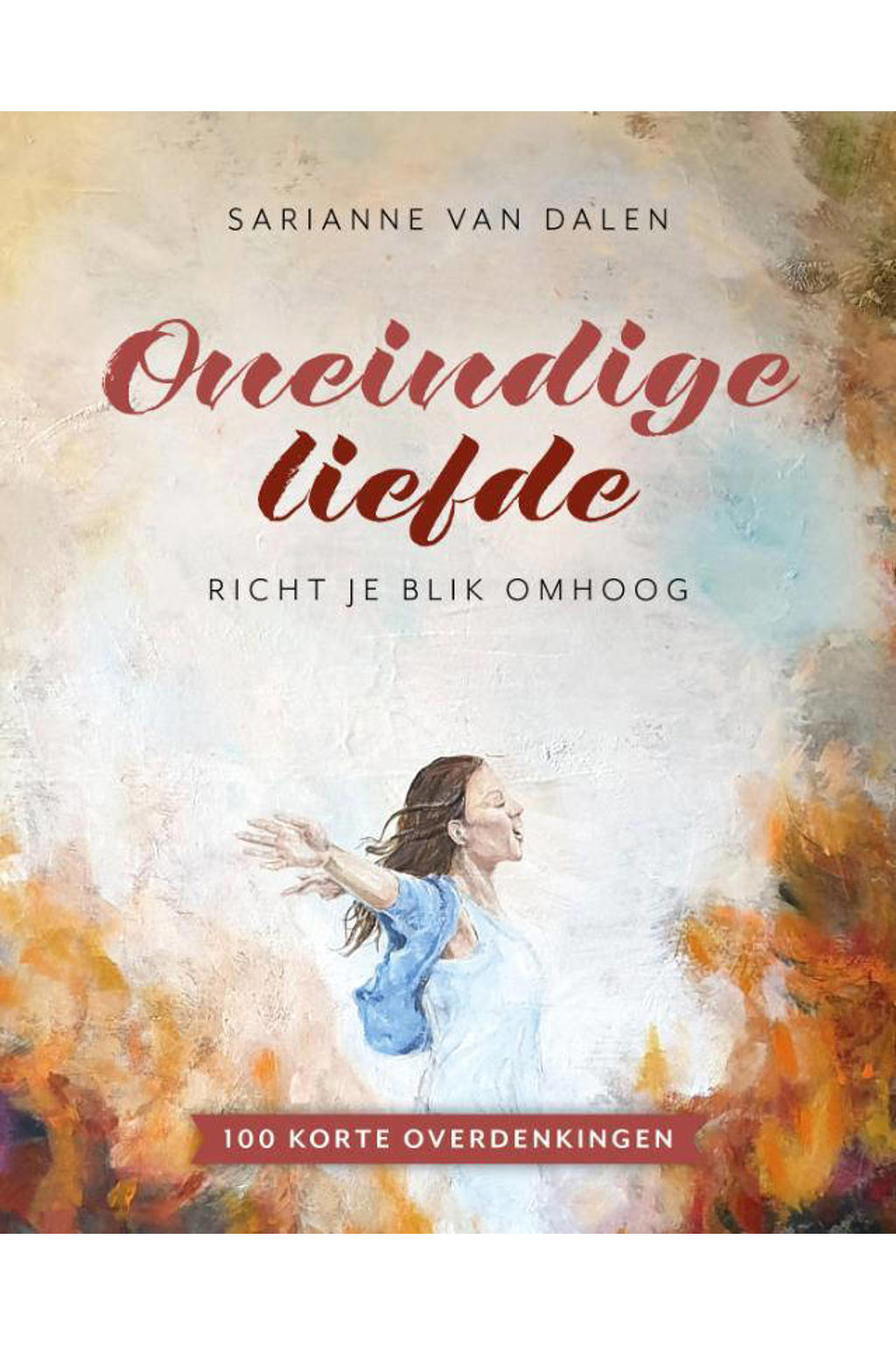 Sarianne van Dalen Oneindige liefde | wehkamp