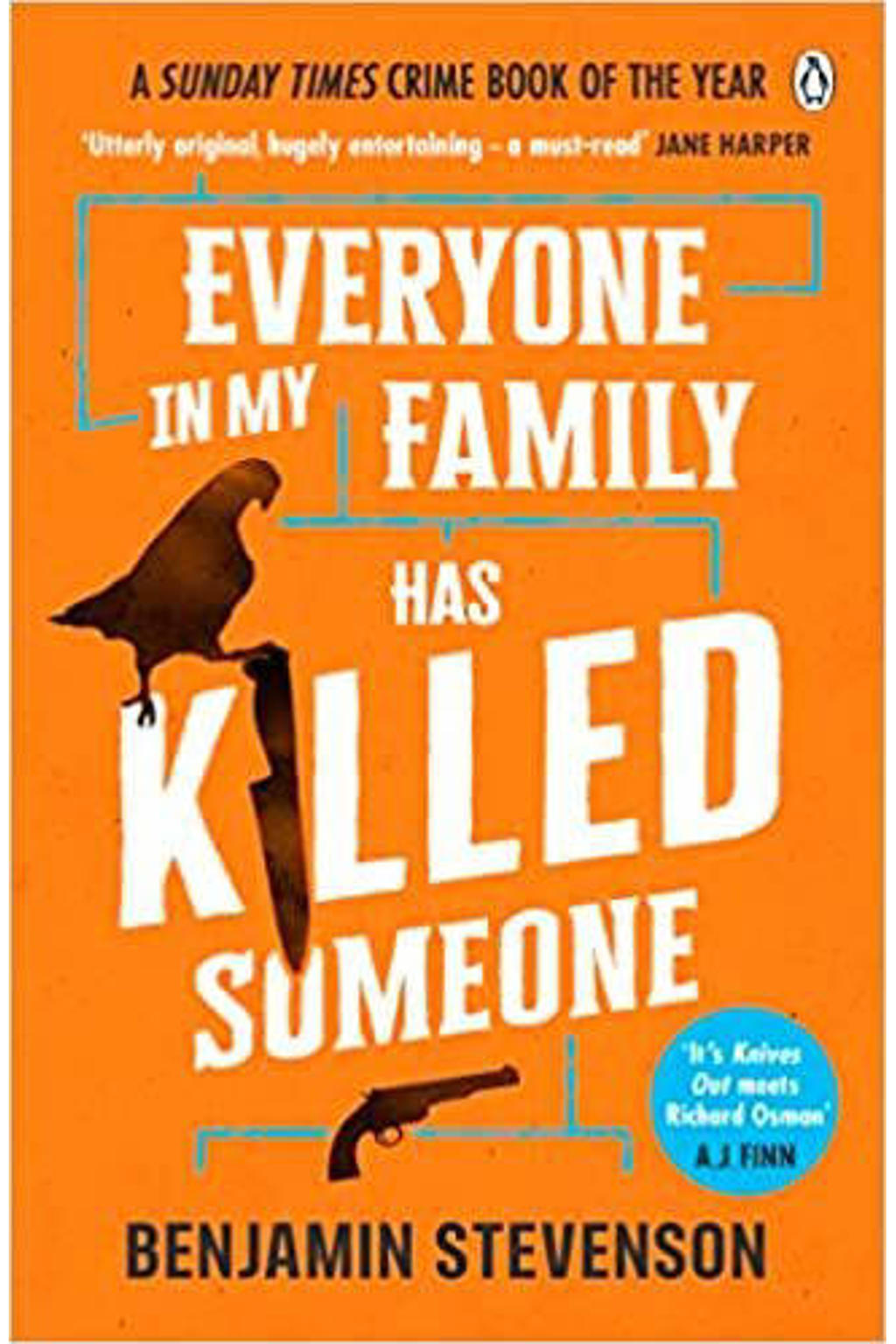 Stevenson, Benjamin Everyone In My Family Has Killed Someone | wehkamp