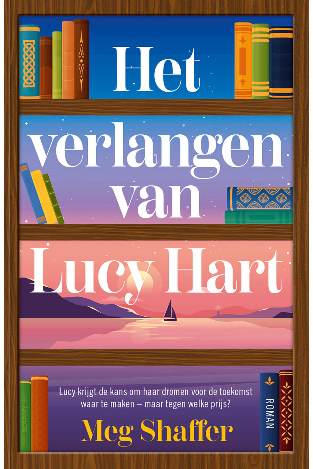 Meg Shaffer Het verlangen van Lucy Hart | wehkamp