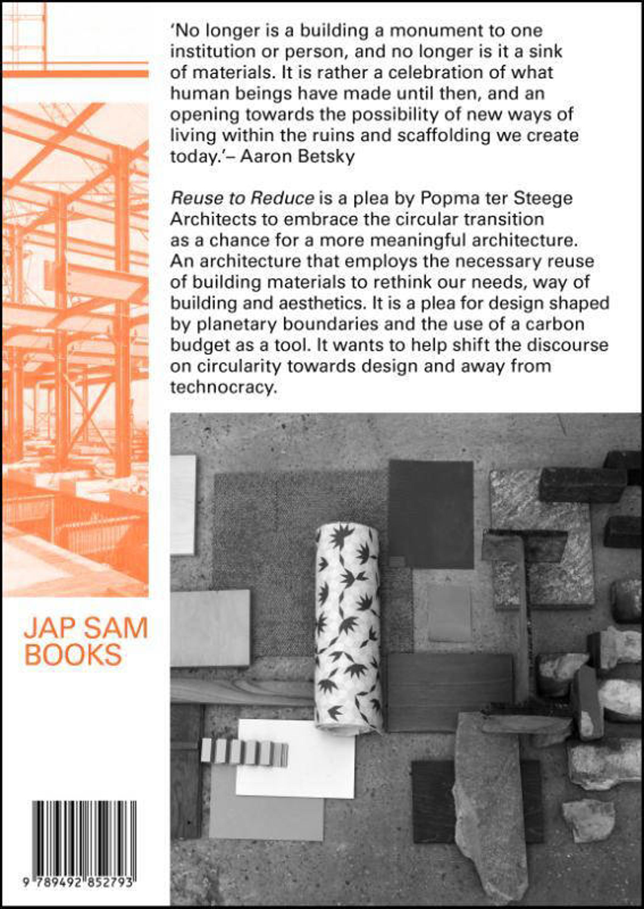 Jan Willem ter Steege, Aaron Betsky en Josse Popma Reuse to Reduce ...