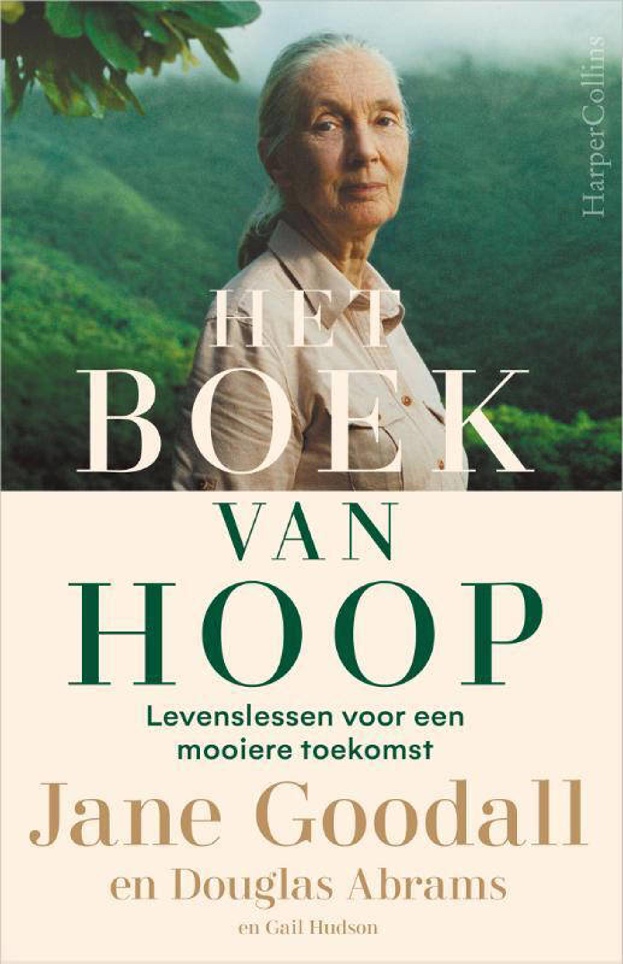 Jane Goodall, Douglas Abrams en Gail Hudson Het boek van hoop | wehkamp