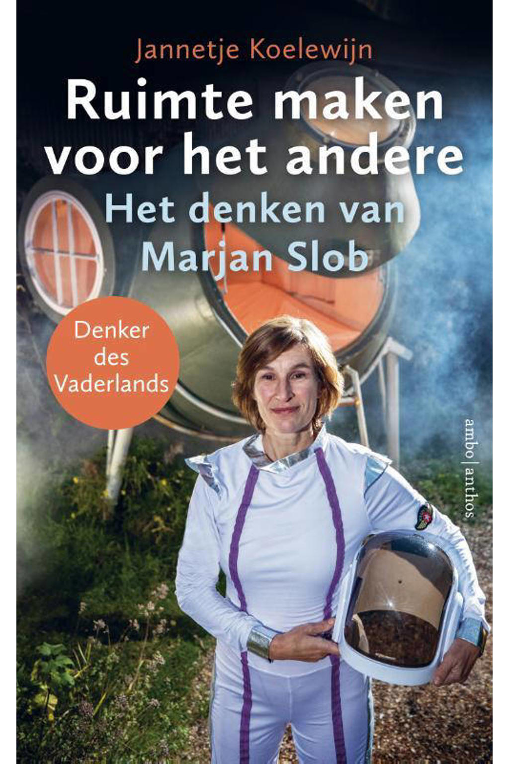 Marjan Slob en Jannetje Koelewijn Ruimte maken voor het andere | wehkamp