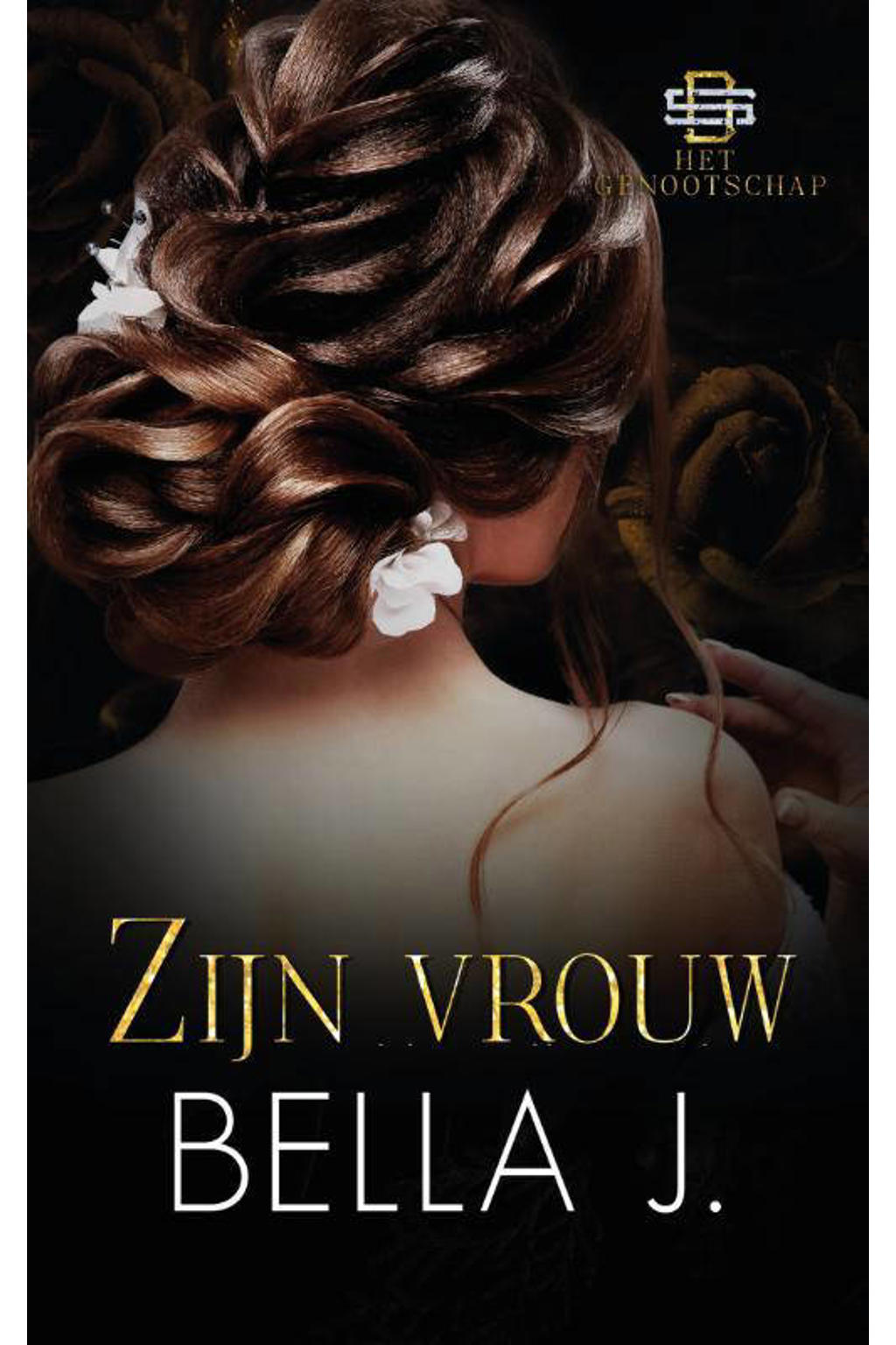 Bella J. Het Genootschap: Zijn vrouw | wehkamp
