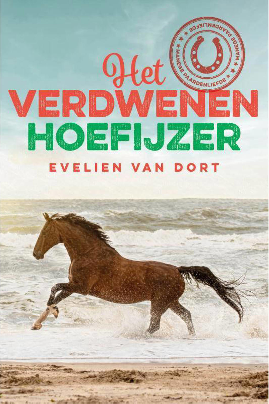 Evelien van Dort Manege Paardenliefde: Het verdwenen hoefijzer | wehkamp