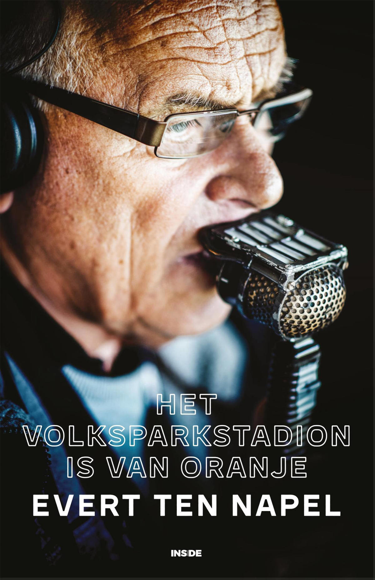 Evert ten Napel Het Volksparkstadion is van Oranje | wehkamp