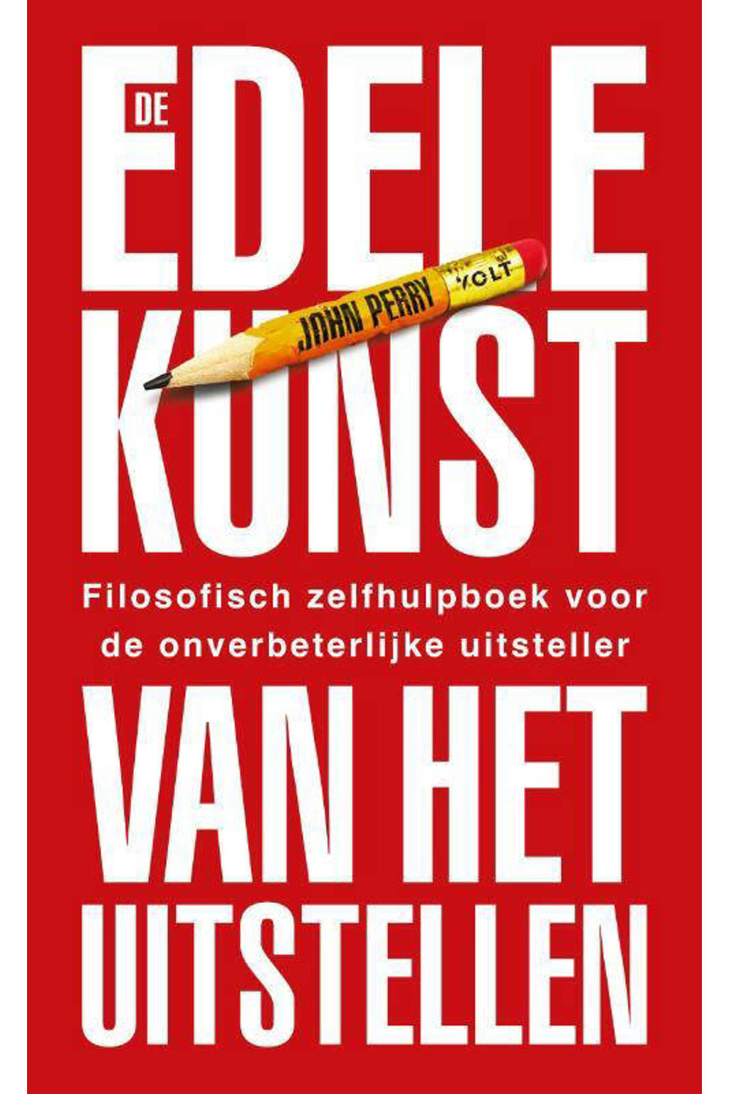 John Perry De edele kunst van het uitstellen | wehkamp