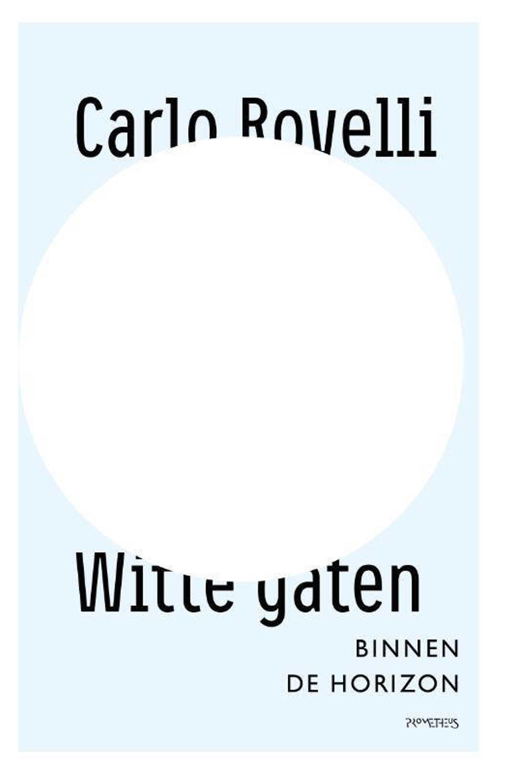 Carlo Rovelli Witte gaten kopen? | Morgen in huis | wehkamp