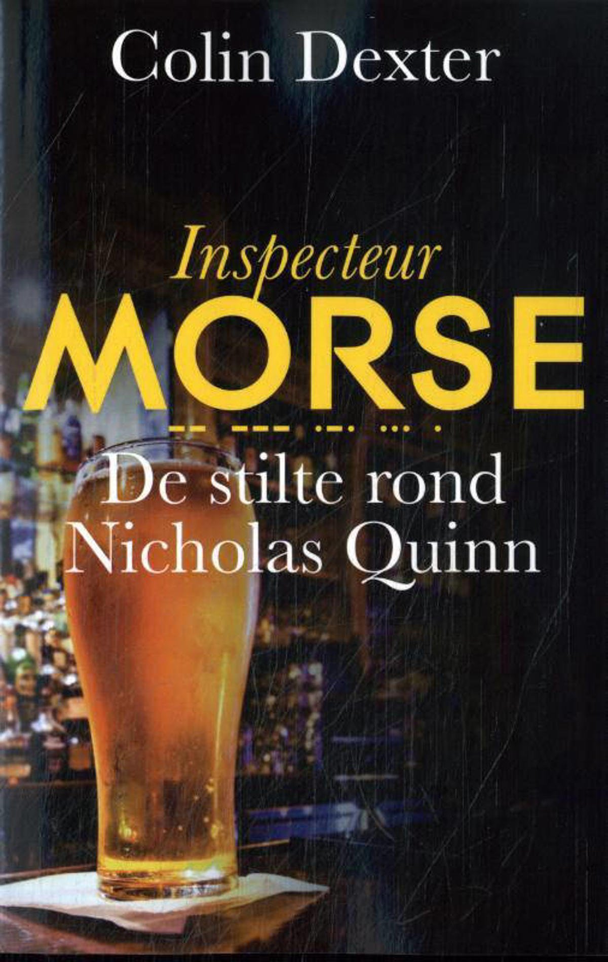 Colin Dexter Inspecteur Morse: De stilte rond Nicholas Quinn | wehkamp