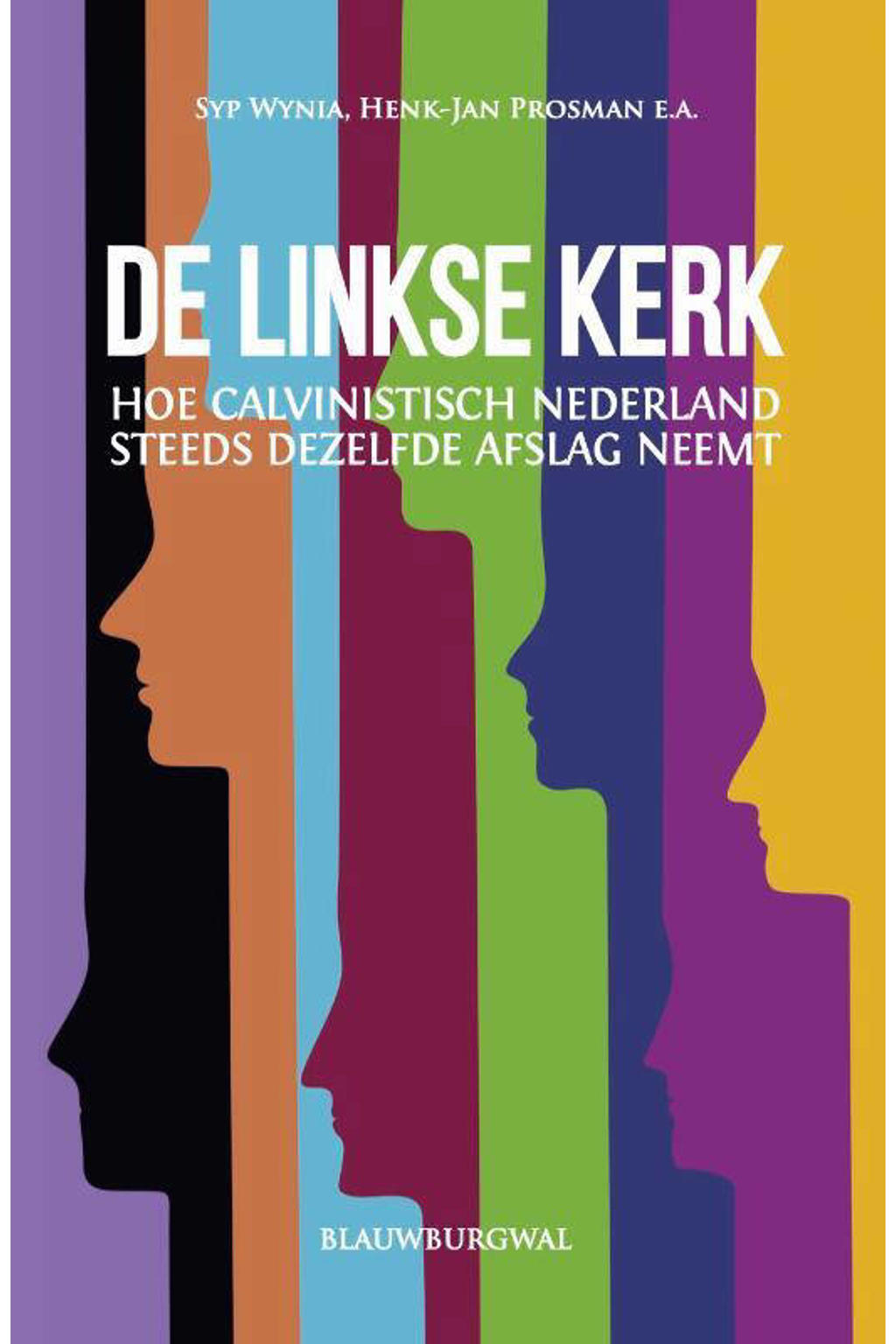 Syp Wynia en Henk-Jan Prosman De linkse kerk | wehkamp
