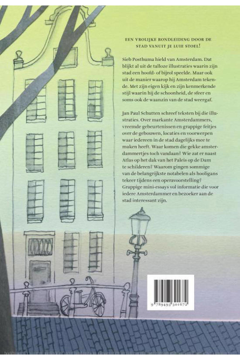 Jan Paul Schutten Het Amsterdam van Sieb Posthuma | wehkamp