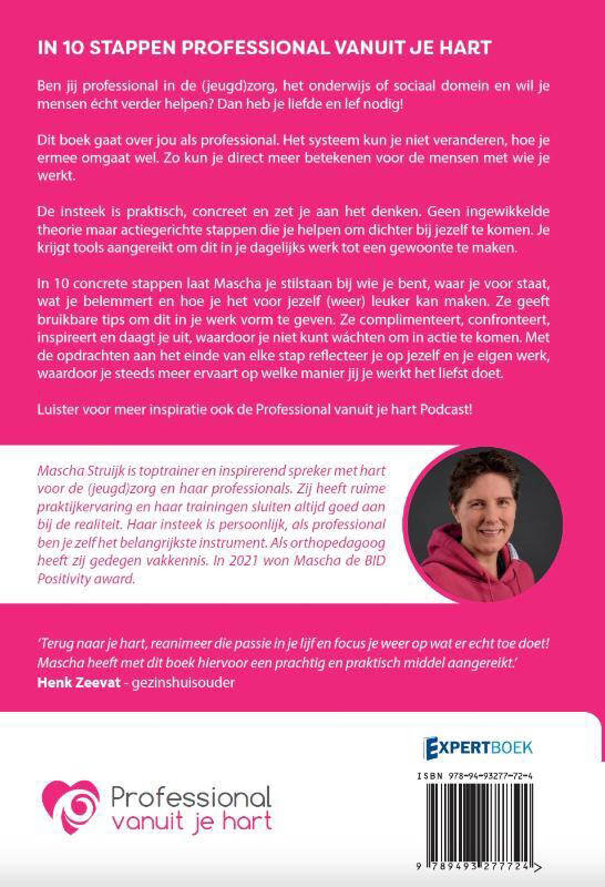 Mascha Struijk In 10 stappen: In 10 stappen professional vanuit je hart ...