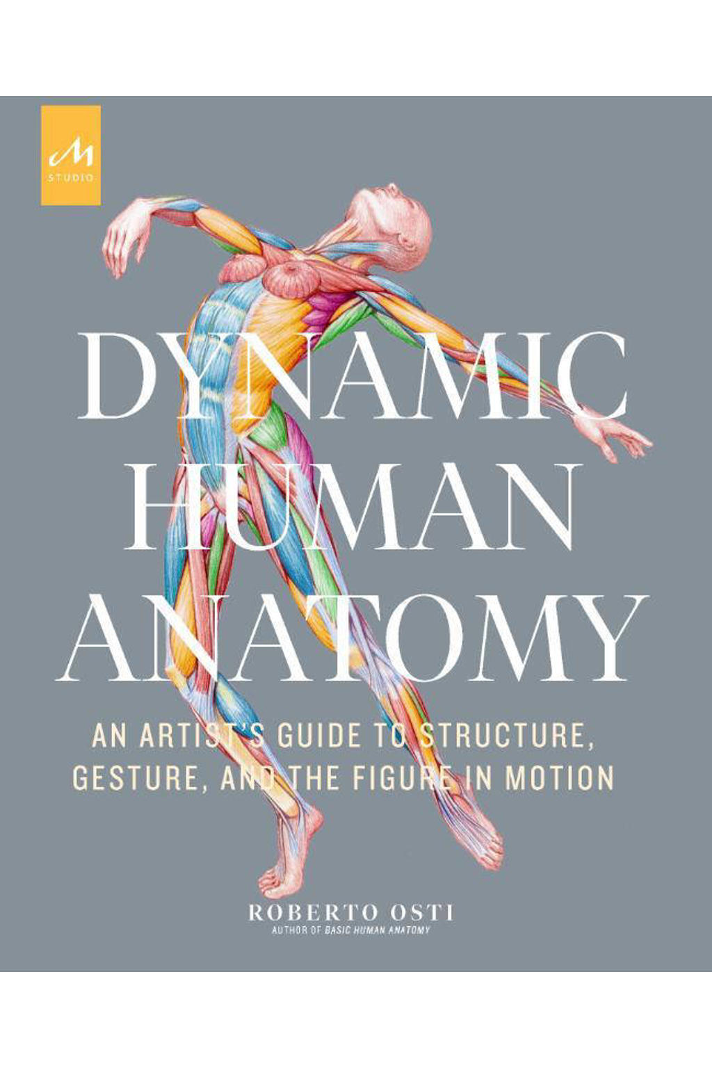 Roberto Osti en Dan Thompson Dynamic Human Anatomy | wehkamp