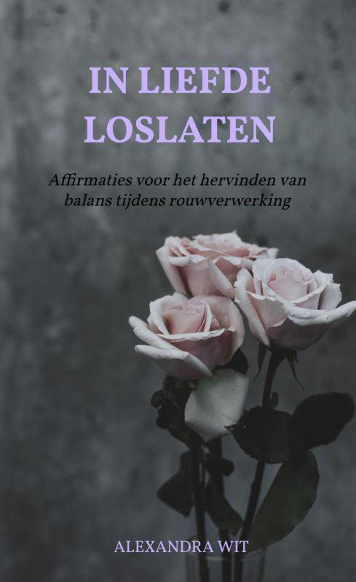 Alexandra Wit In Liefde Loslaten | wehkamp