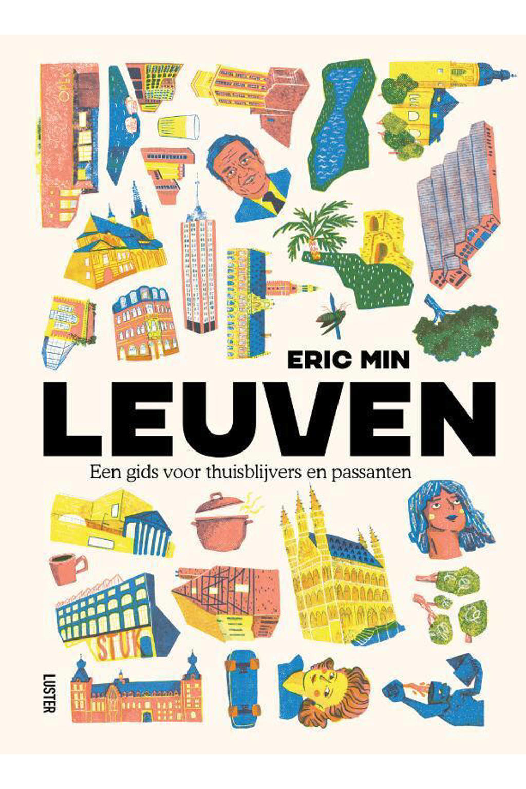 Eric Min Leuven, een gids voor thuisblijvers en passanten | wehkamp