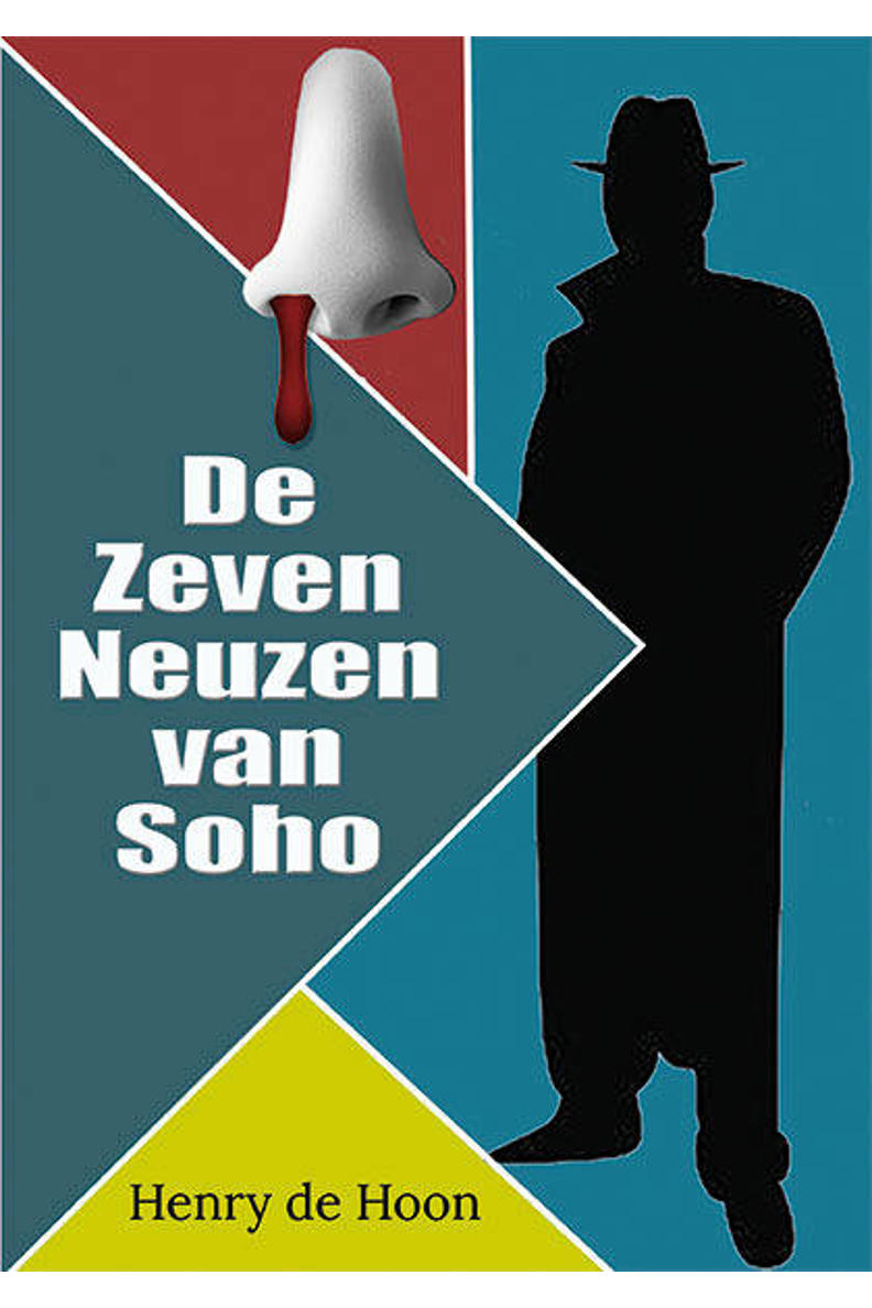 Henry de Hoon De Zeven Neuzen van Soho | wehkamp