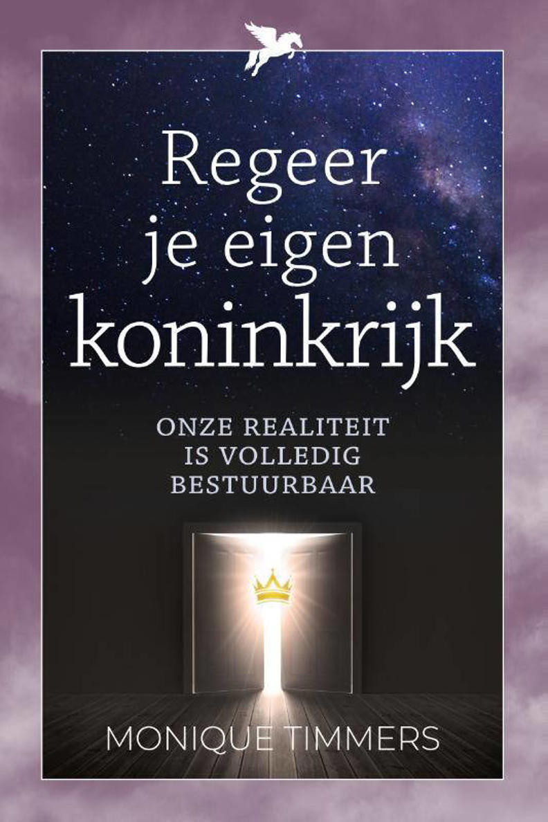 Monique Timmers Regeer je eigen koninkrijk | wehkamp