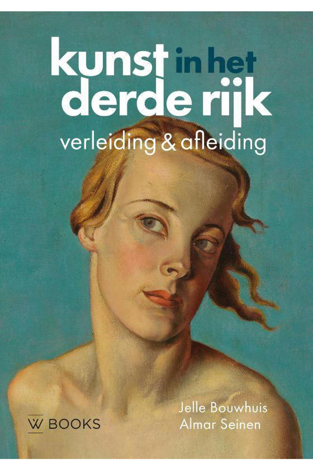 Jelle Bouwhuis Kunst in het derde rijk | wehkamp