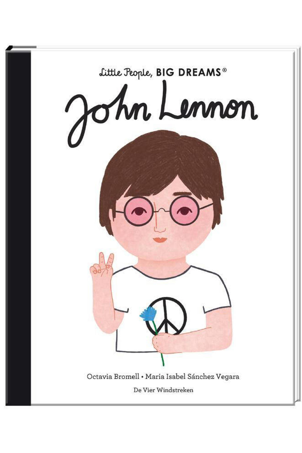 Maria Isabel Sánchez Vegara Little People, Big Dreams: John Lennon ...