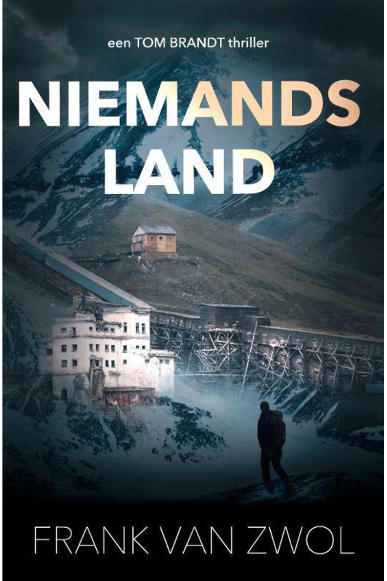 Frank van Zwol Tom Brandt: Niemandsland | wehkamp