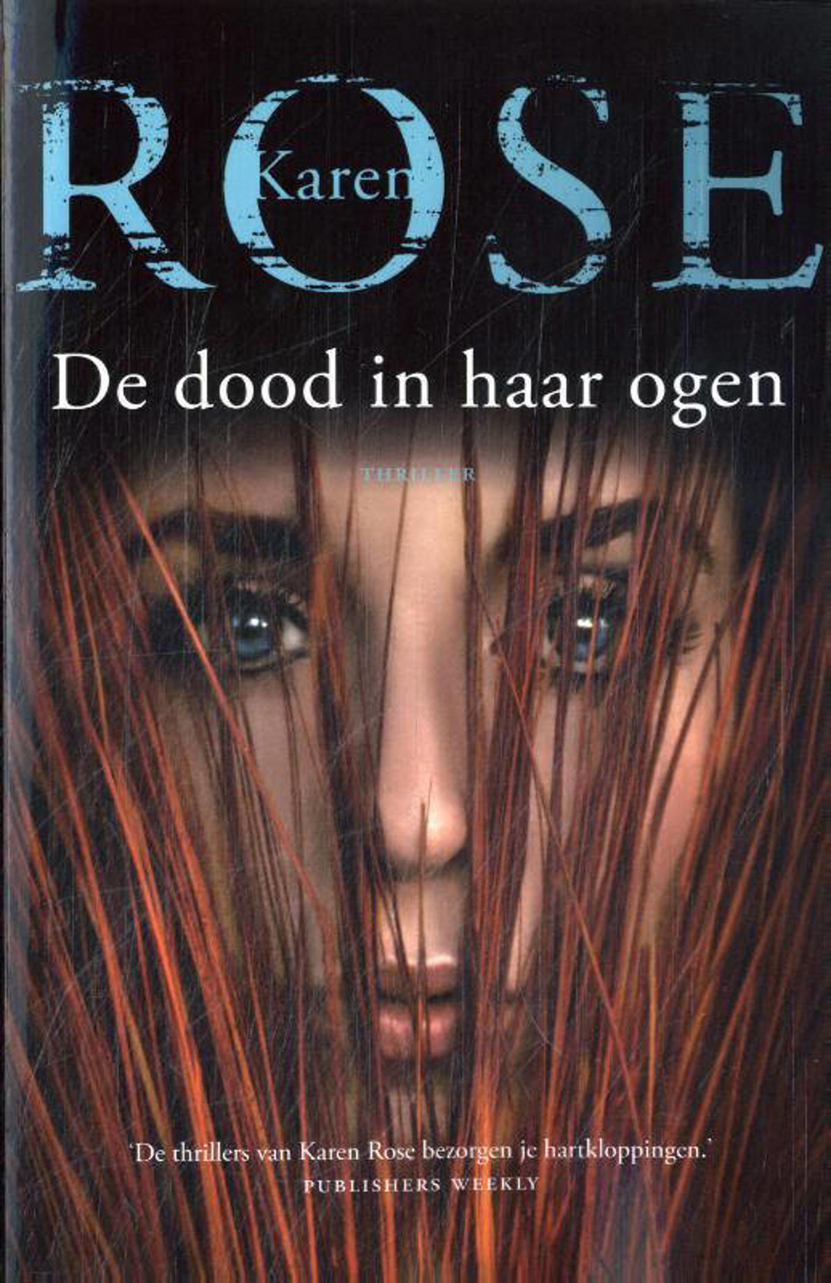 Karen Rose De dood in haar ogen | wehkamp