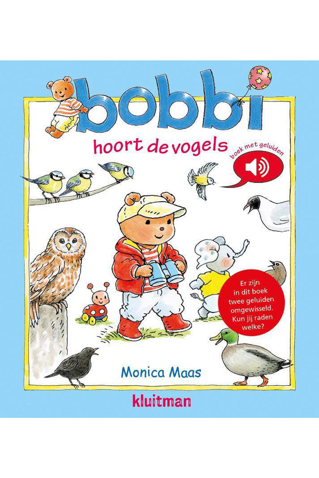 Monica Maas Bobbi: Bobbi hoort de vogels | wehkamp