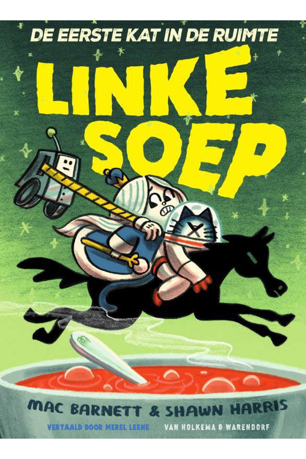 Mac Barnett De eerste kat in de ruimte: Linke soep! | wehkamp