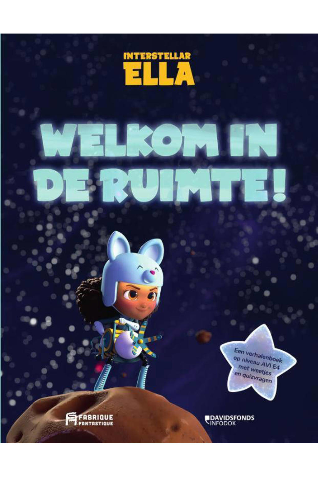 Riens Van Nuffelen Interstellar Ella: Interstellar Ella: Welkom in de ...