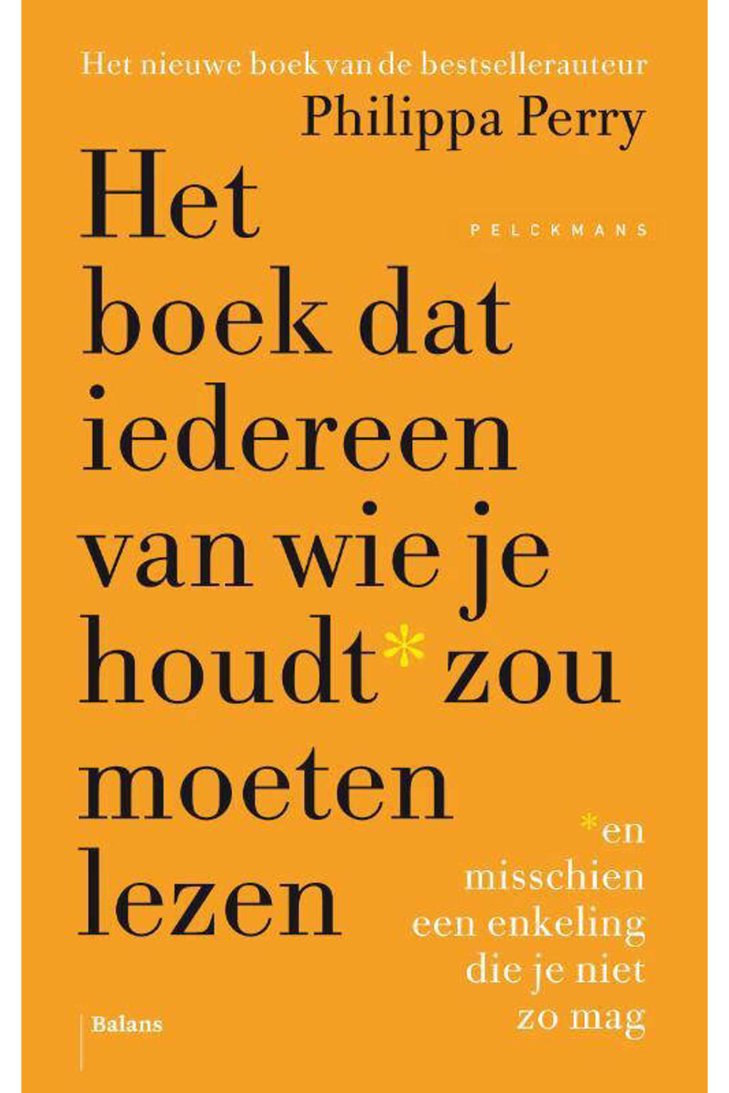 Philippa Perry Het boek dat iedereen van wie je houdt zou moeten lezen ...