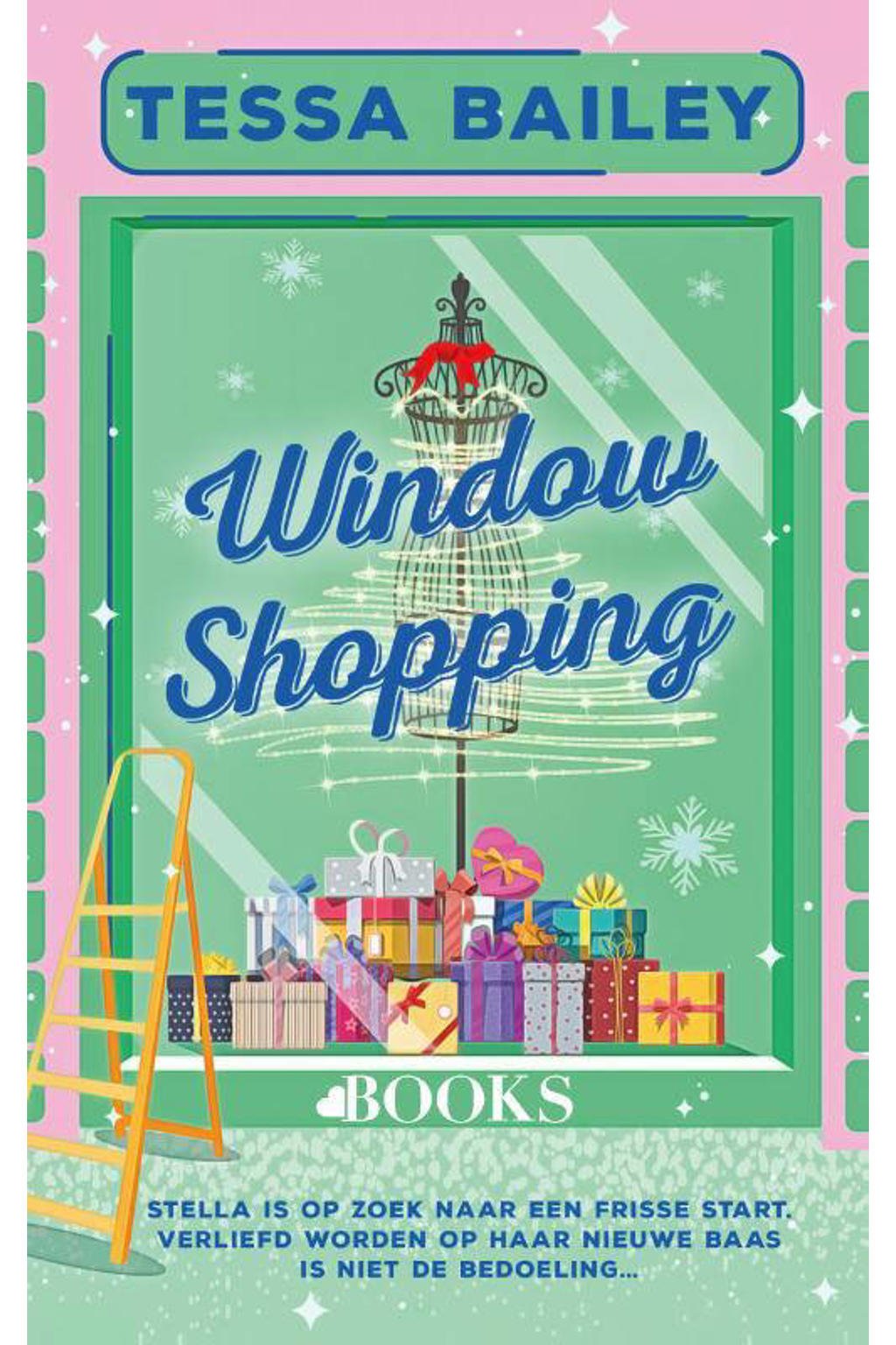 Tessa Bailey Window shopping kopen? | Morgen in huis | wehkamp Tessa Bailey Window shopping kopen? | Morgen in huis | wehkamp