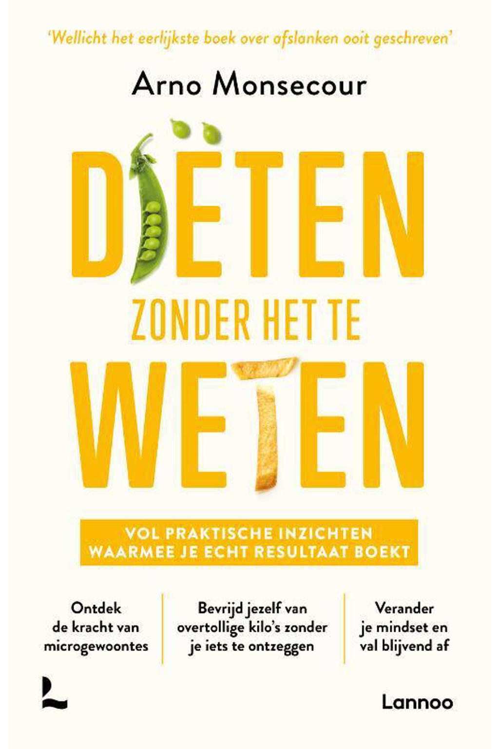 Arno Monsecour Diëten zonder het te weten | wehkamp Arno Monsecour Diëten zonder het te weten | wehkamp