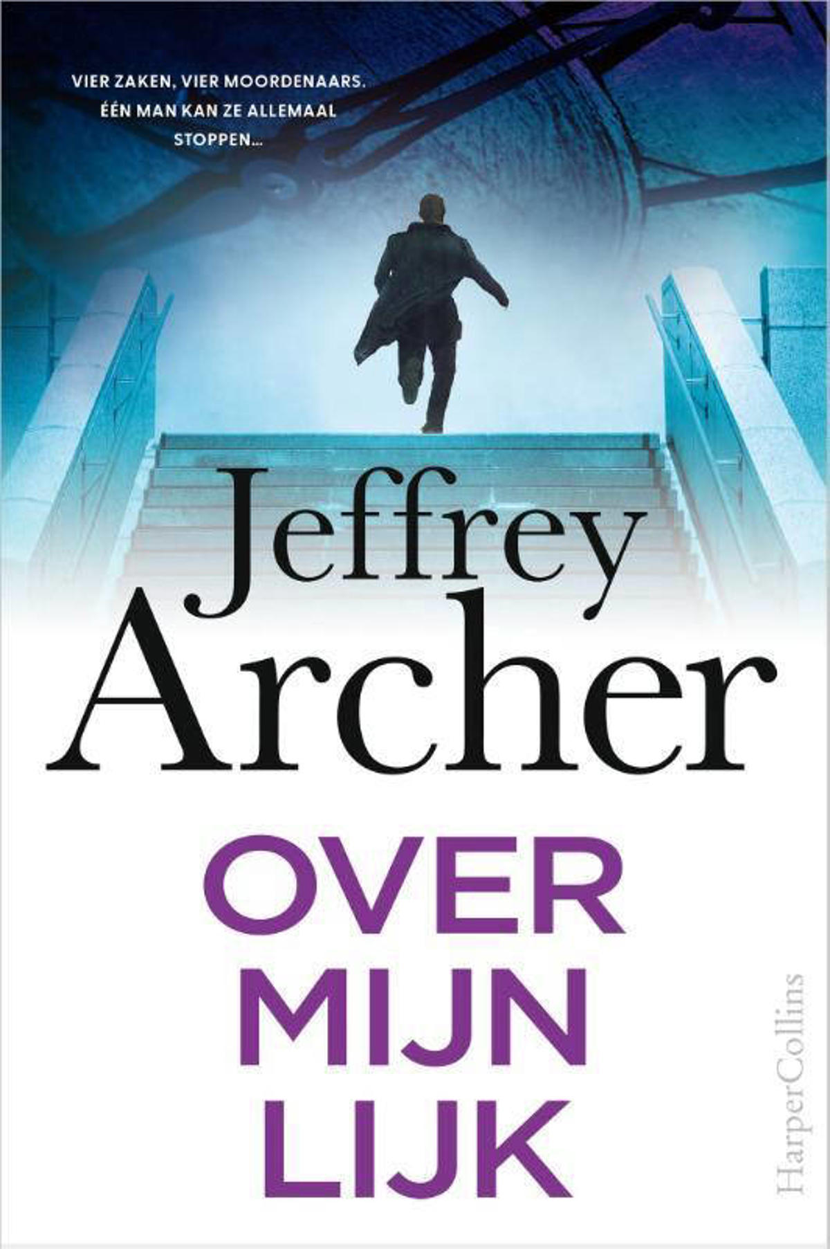 Jeffrey Archer William Warwick: Over mijn lijk | wehkamp