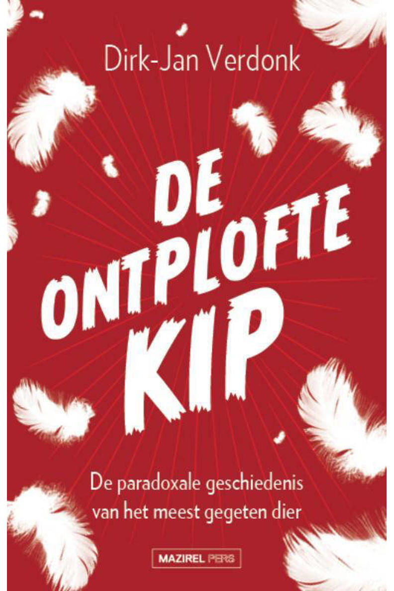 Dirk-Jan Verdonk De ontplofte kip | wehkamp