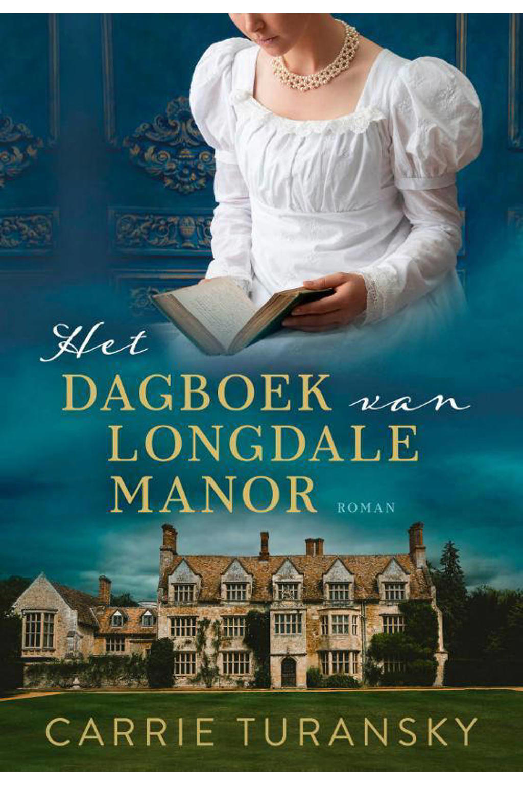 Carrie Turansky Het dagboek van Longdale Manor | wehkamp