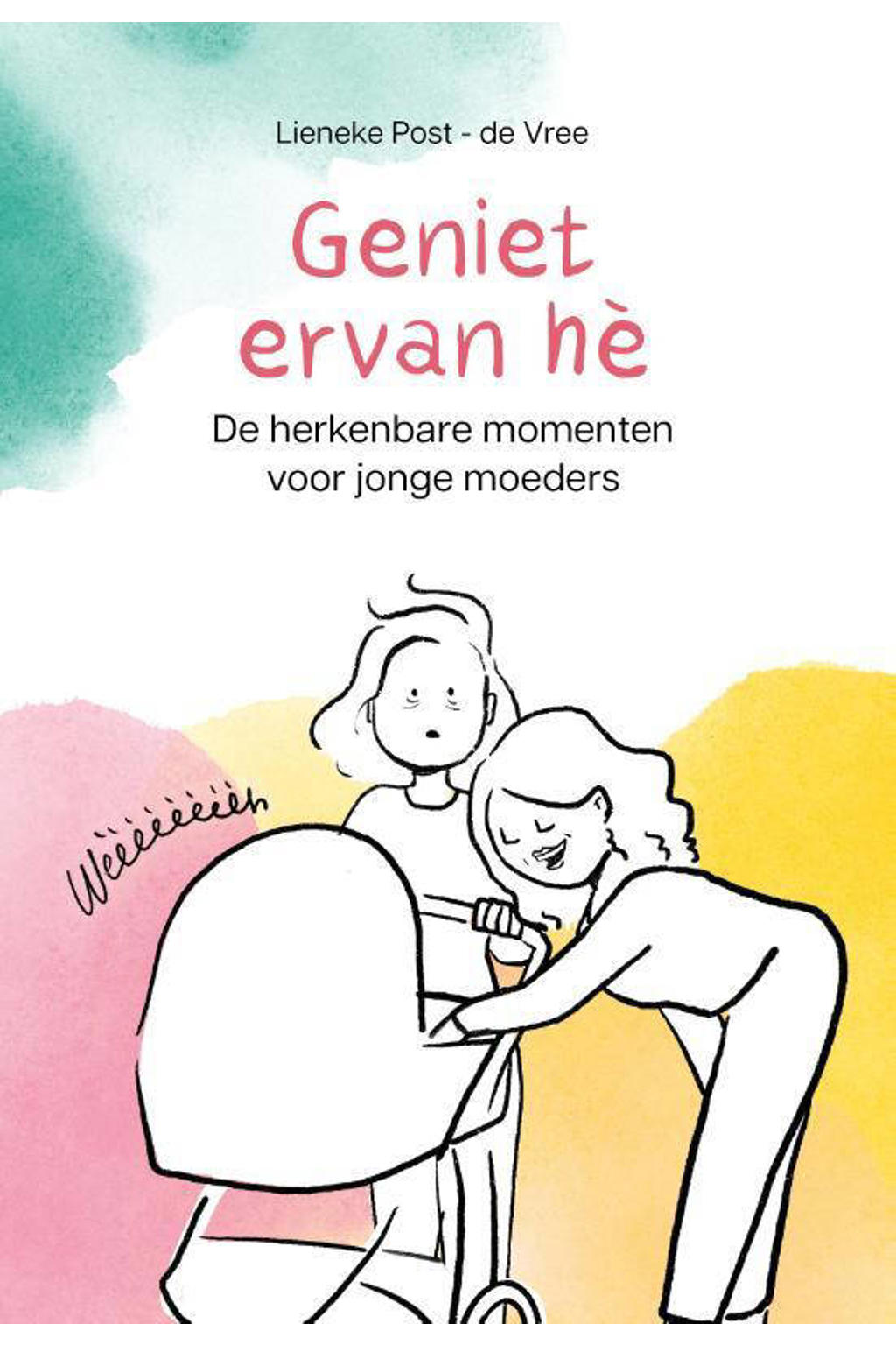 Lieneke Post Geniet ervan hè kopen? | Morgen in huis | wehkamp