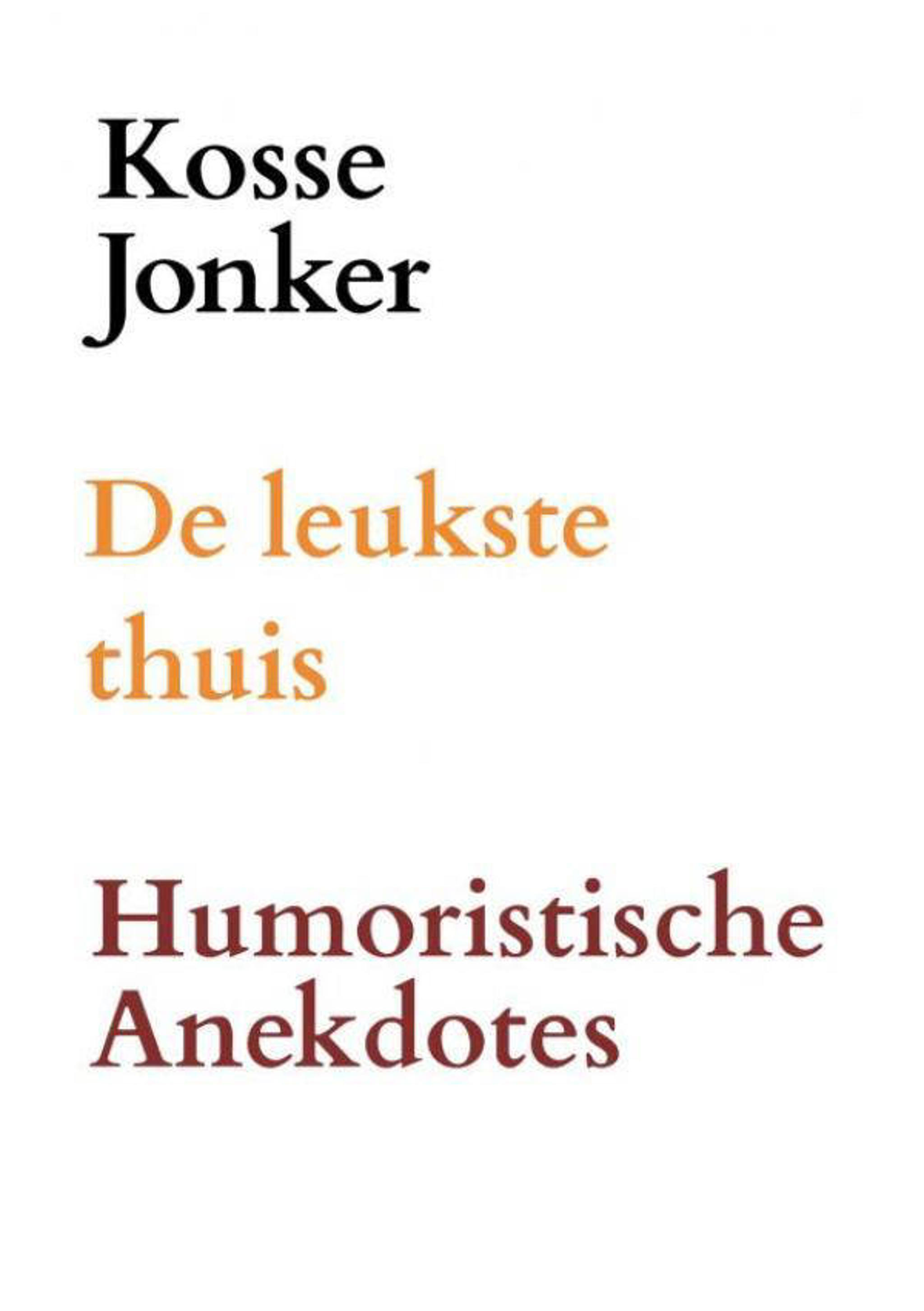 Kosse Jonker DE LEUKSTE THUIS | wehkamp