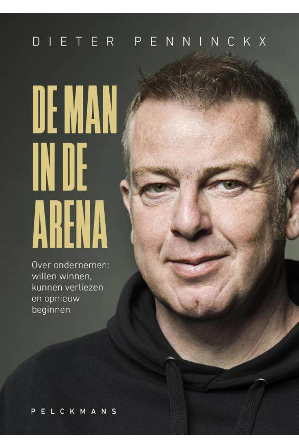 Dieter Penninckx De man in de arena | wehkamp