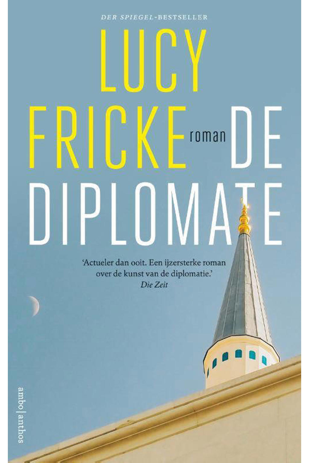 Lucy Fricke De diplomate kopen? | Morgen in huis | wehkamp