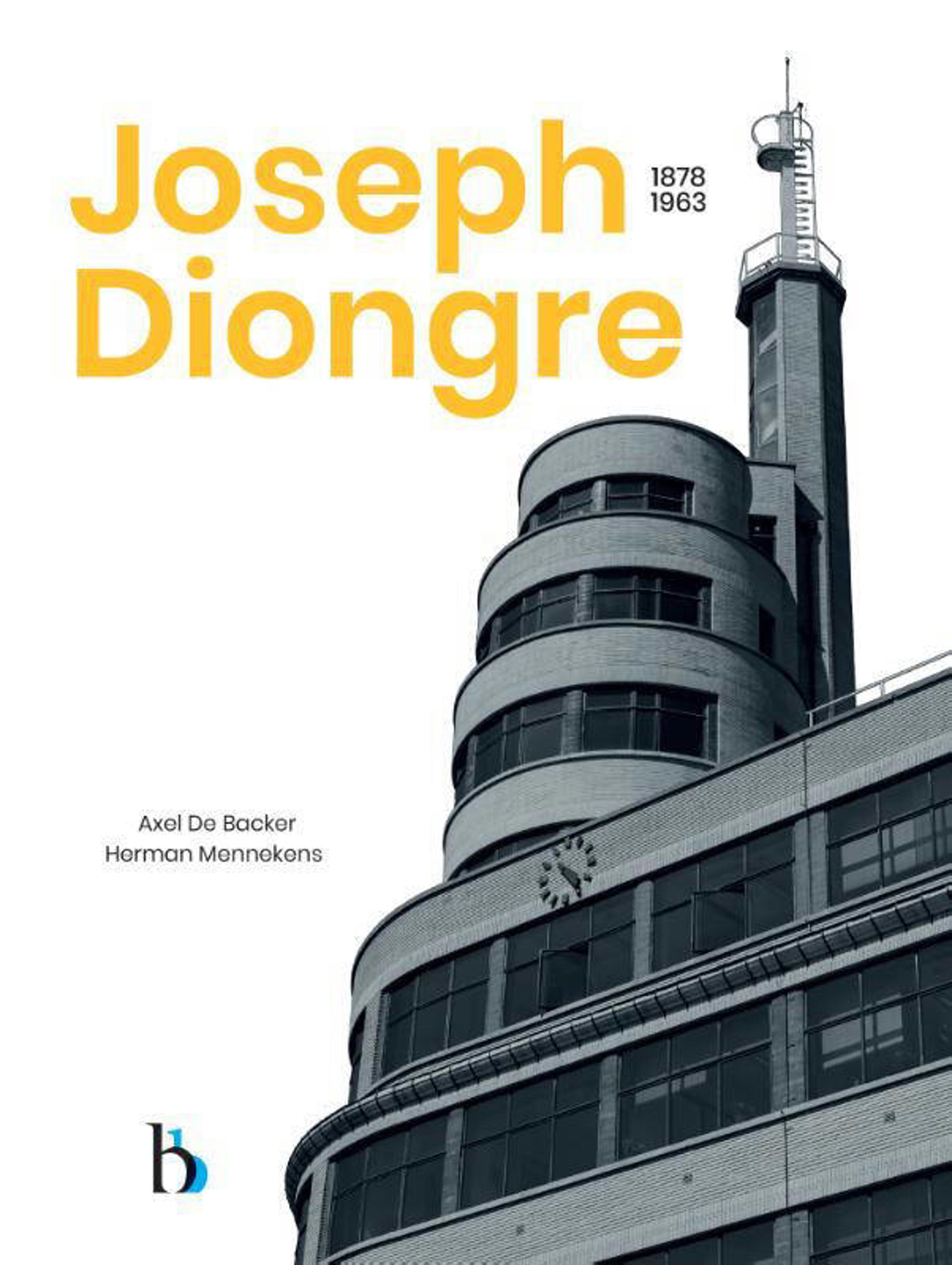 Axel De Backer en Herman Mennekens Joseph Diongre 1878-1963 | wehkamp