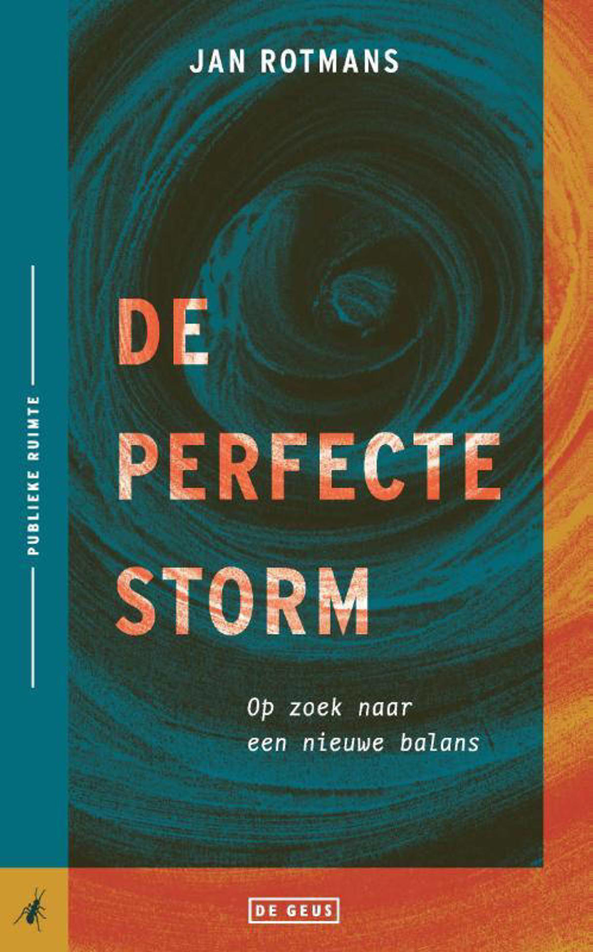 Jan Rotmans Publieke ruimte: De perfecte storm | wehkamp